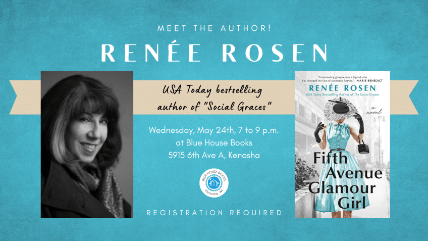 Meet the Author: Renée Rosen at Blue House Books | Go Downtown Kenosha